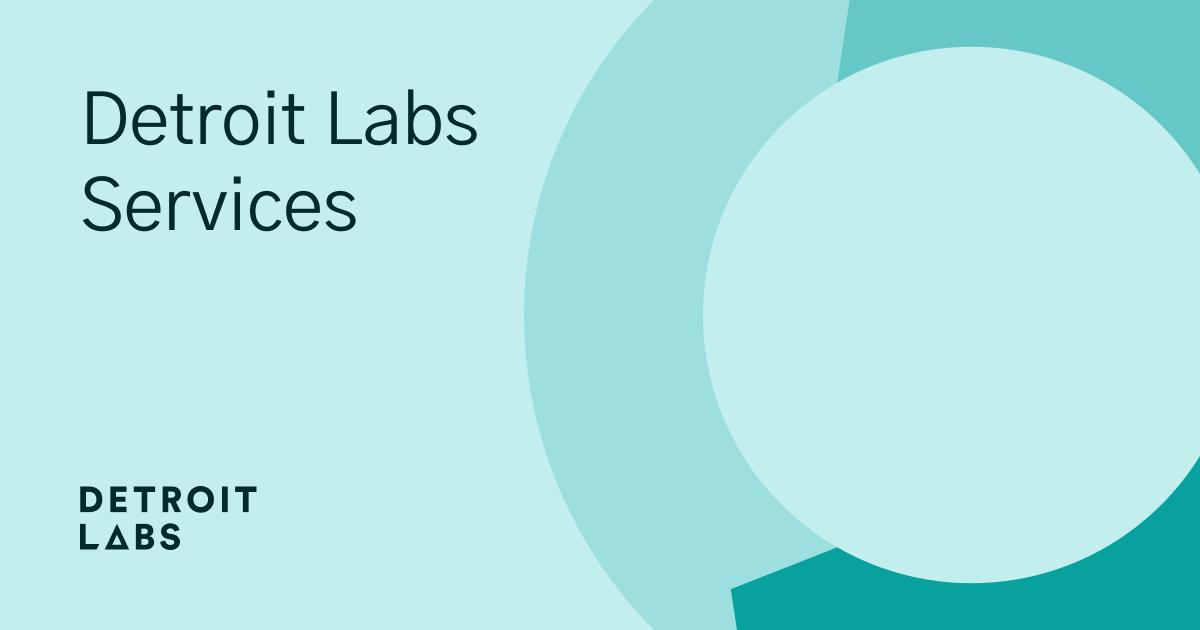 Detroit Labs — What We Do